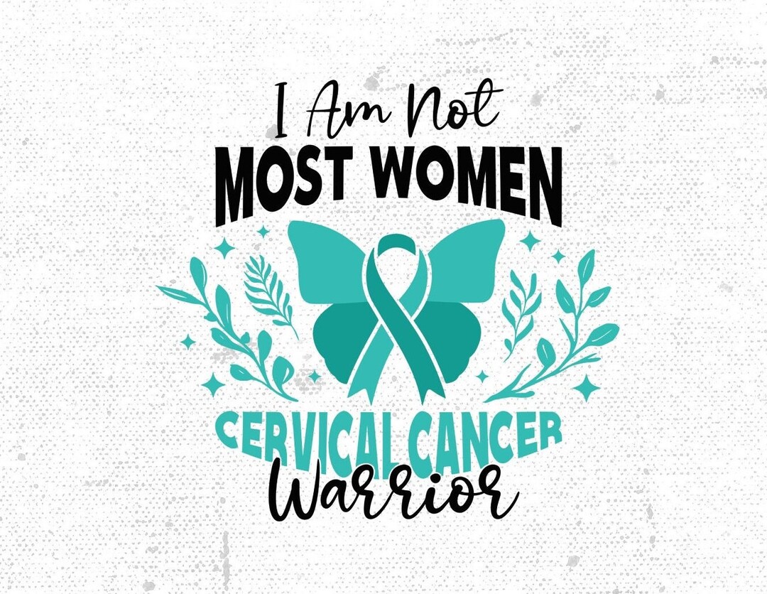 Cervical Cancer Warrior Teal Ribbon SVG PNG: Cricut Sublimation Design ...