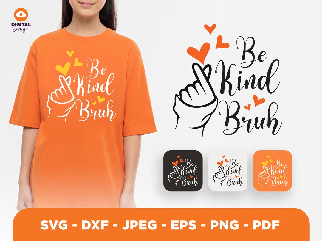 Unity Day Svg Png, Be Kind Bruh Svg, Hand Sign Love Svg, Anti Bullying ...