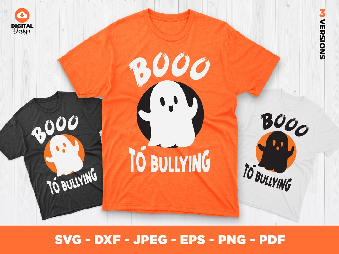 Boo to Bullying Svg Png, Unity Day Svg Png, Anti Bully Svg, Anti ...