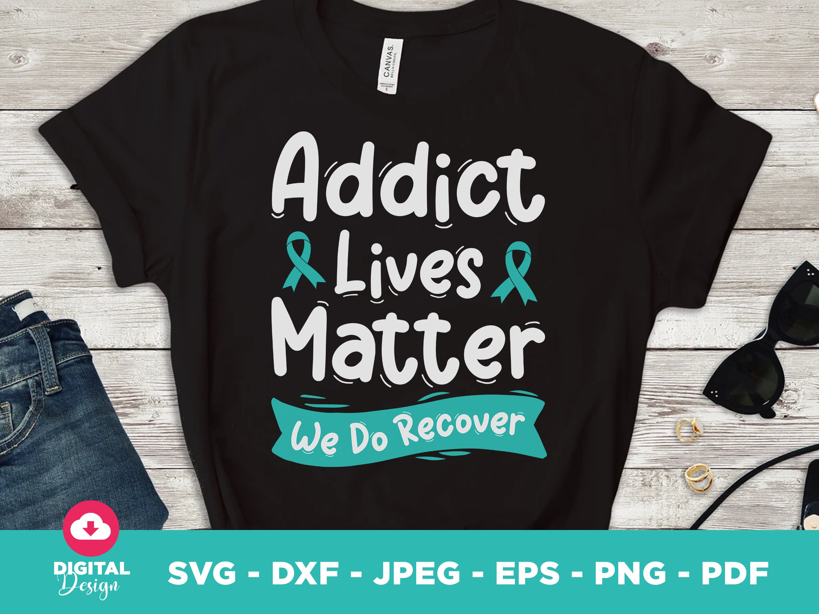 Addiction Recovery Awareness Svg Png, Addict Lives Matter We Do Recover ...