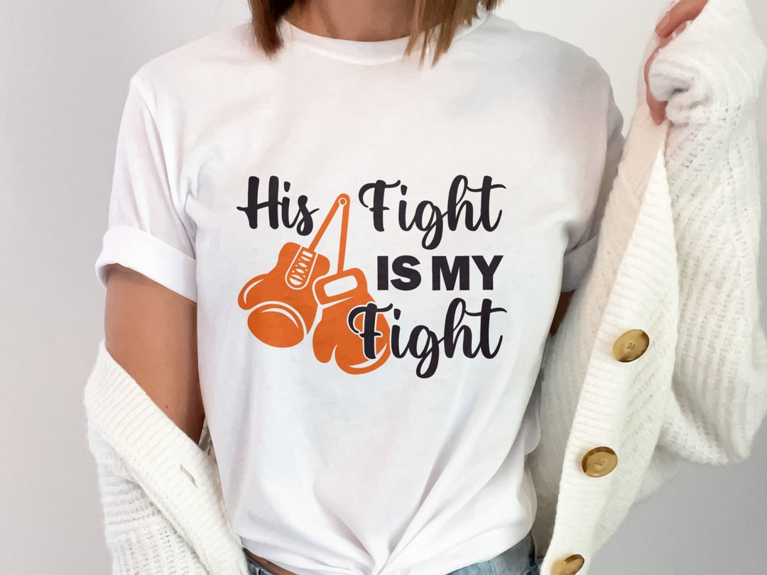 His Fight is My Fight Svg Png, Orange Ribbon Svg, Leukemia Awareness ...