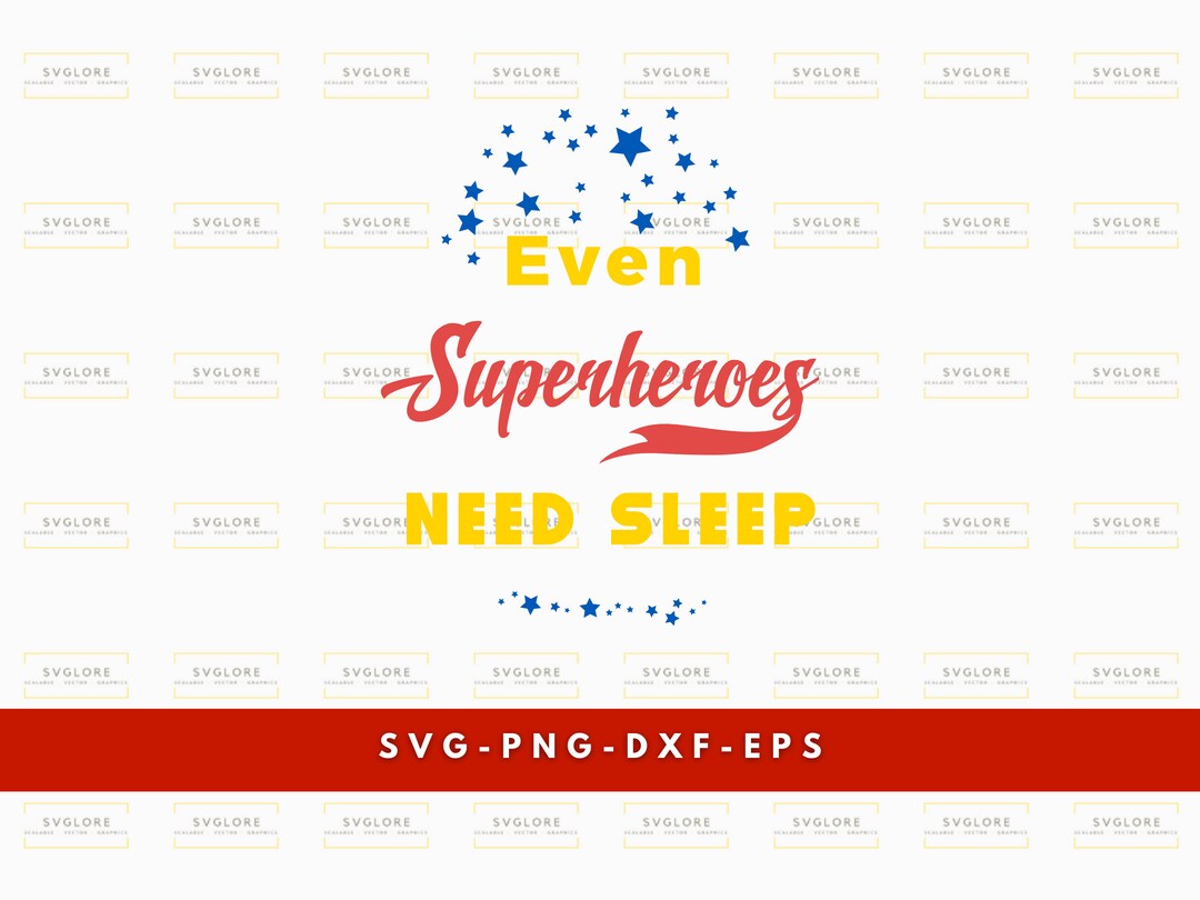 Superheroes Need Sleep Svg ,diverse Creative Digital Products: SVG ...