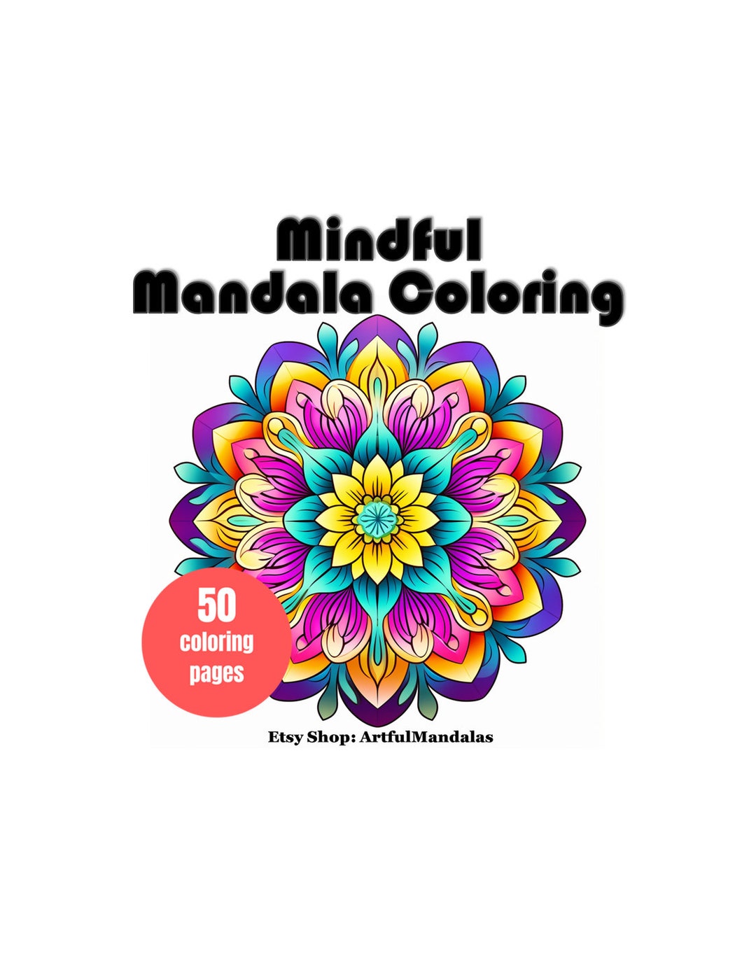Mandala Coloring, 50 Printable Coloring Pages, Stress Relief ...