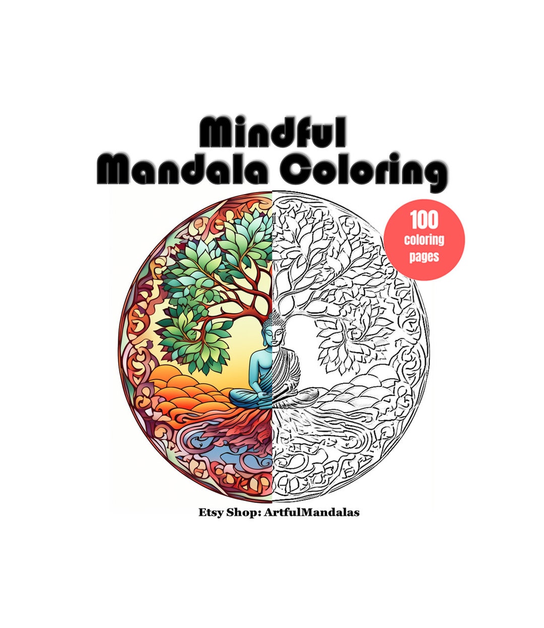 Mandala Coloring, 100 Printable Coloring Pages, Stress Relief ...