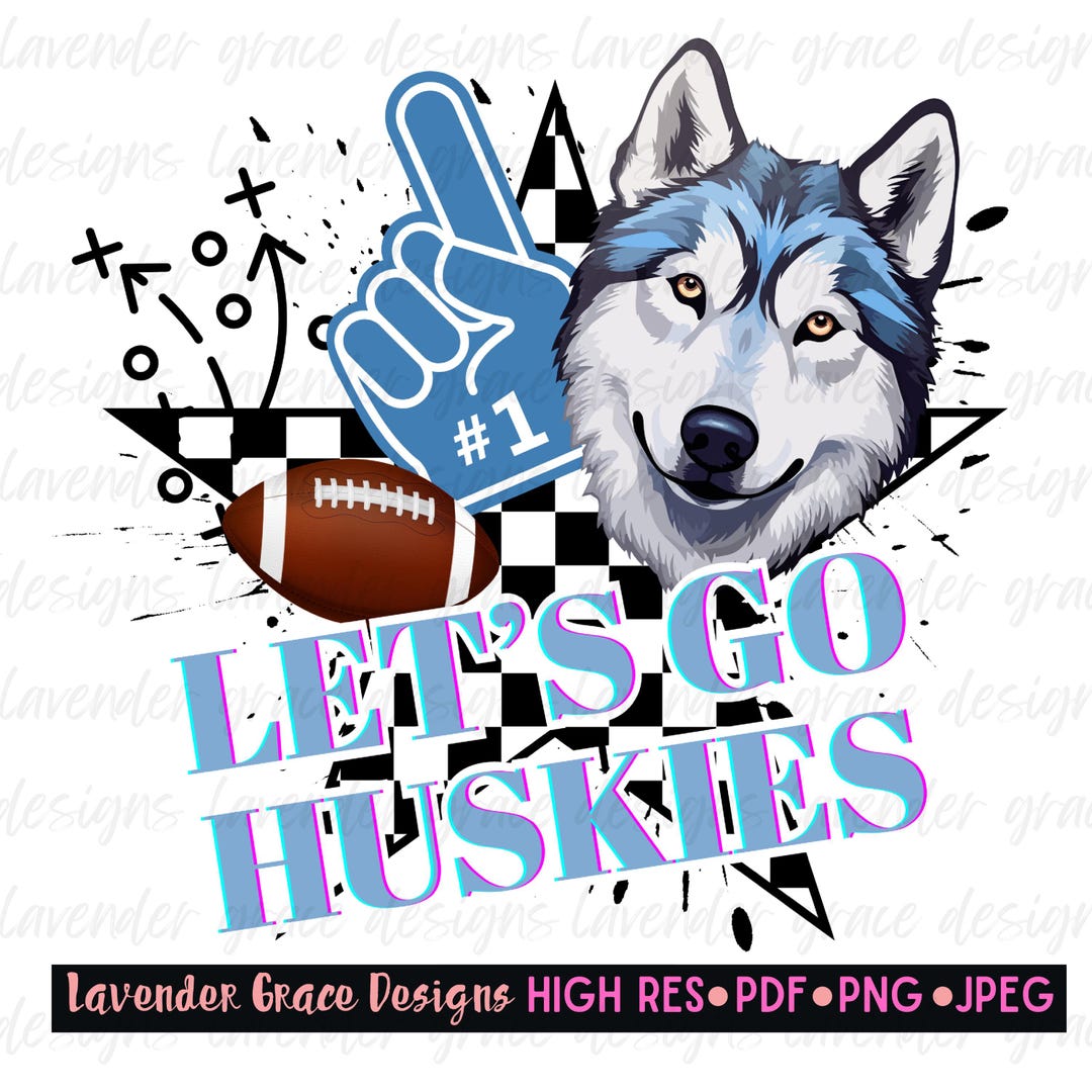 Let's Go Huskies Team Spirit Png Jpeg Pdf Digital Download Go Team Go ...