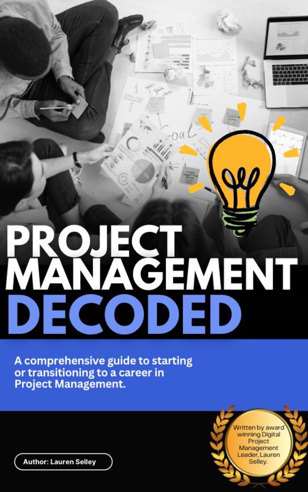 Project Management Decoded | Everything You Need to Start or Transition Into a Successful Career ...