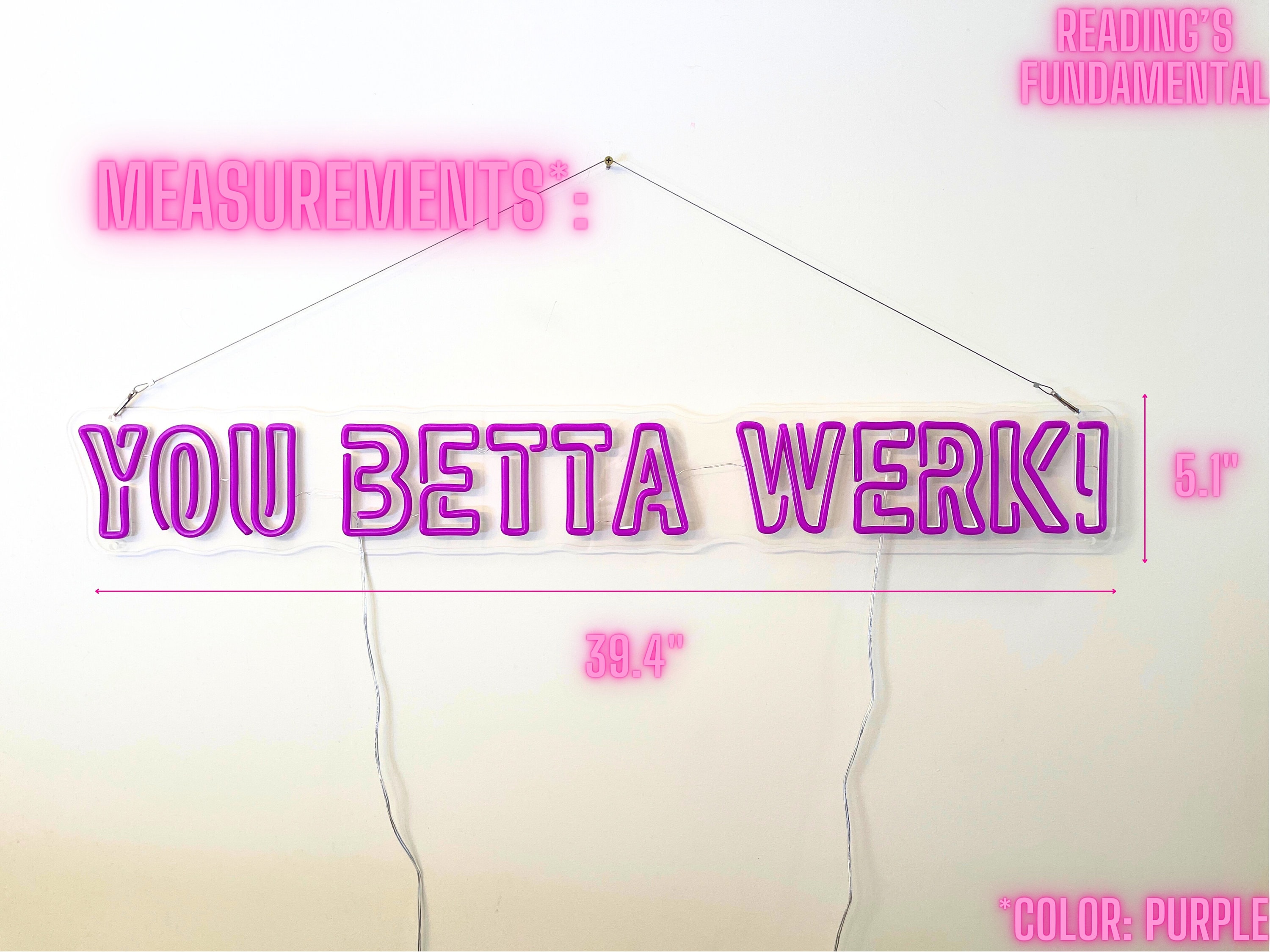 You Betta Werk Neon Flashing Sign With Multi-function Remote, Handmade ...