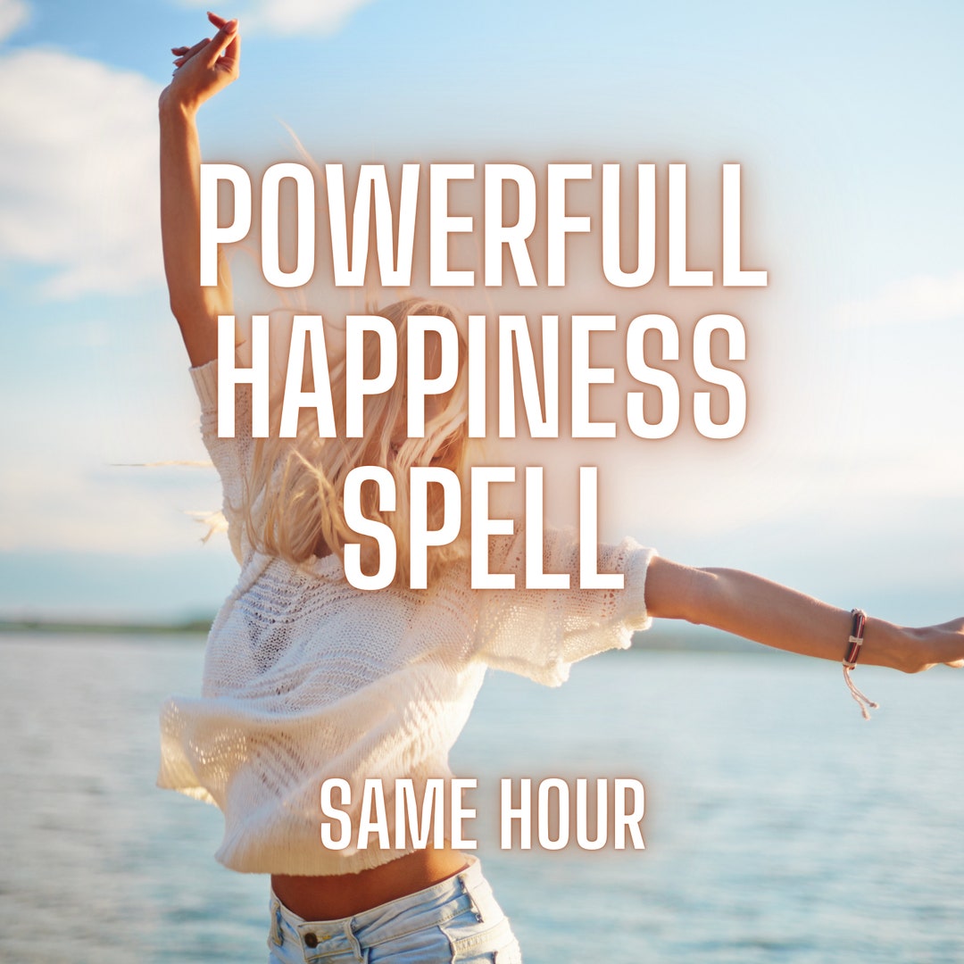 Powerful Happiness Spell, Happy Spell, Be Positive, Get Rid of Sadness Spell, Anti Depression ...
