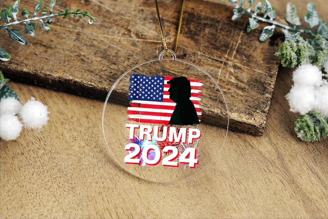 Trump 2024 Acrylic Ornament,trump Ornament,patriotic Trump Gift,pro ...