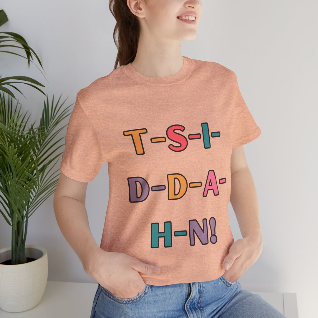 Funny "tsiddahn" Teacher/parent/guardian Unisex Jersey Short Sleeve Tee ...