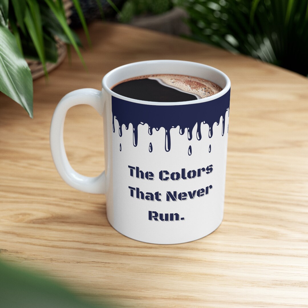 Blue and White School Spirit (the Colors That Never Run) Ceramic Mug ...