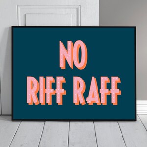 No Riff Raff Sign Poster Print, Entry Hall Sign Wall Art, Fun Green ...
