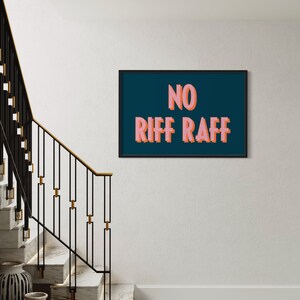 No Riff Raff Sign Poster Print, Entry Hall Sign Wall Art, Fun Green ...
