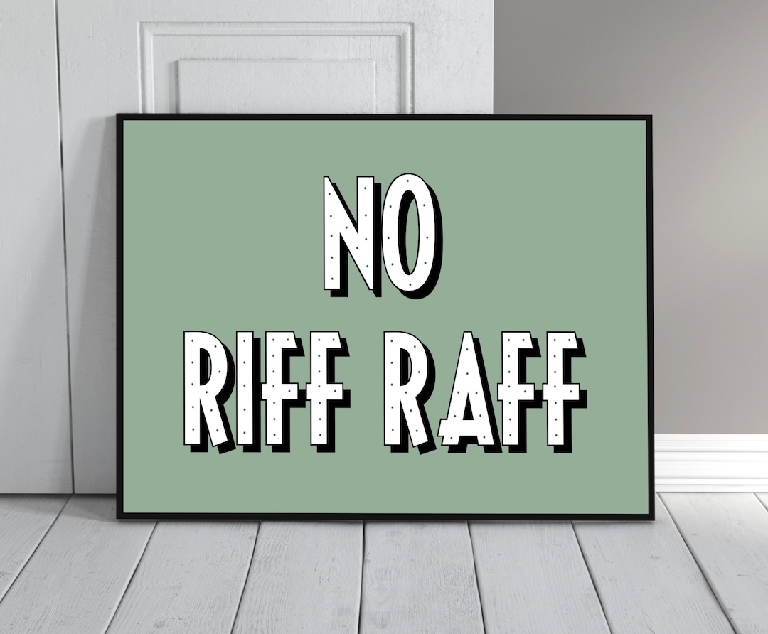 No Riff Raff Zeichen Poster Druck, Eingangshalle Zeichen Wandkunst ...