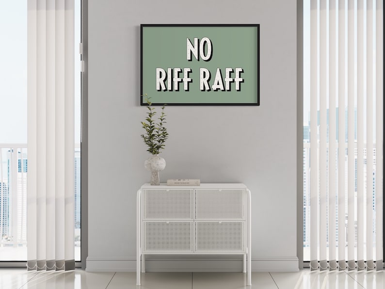 No Riff Raff Zeichen Poster Druck, Eingangshalle Zeichen Wandkunst ...