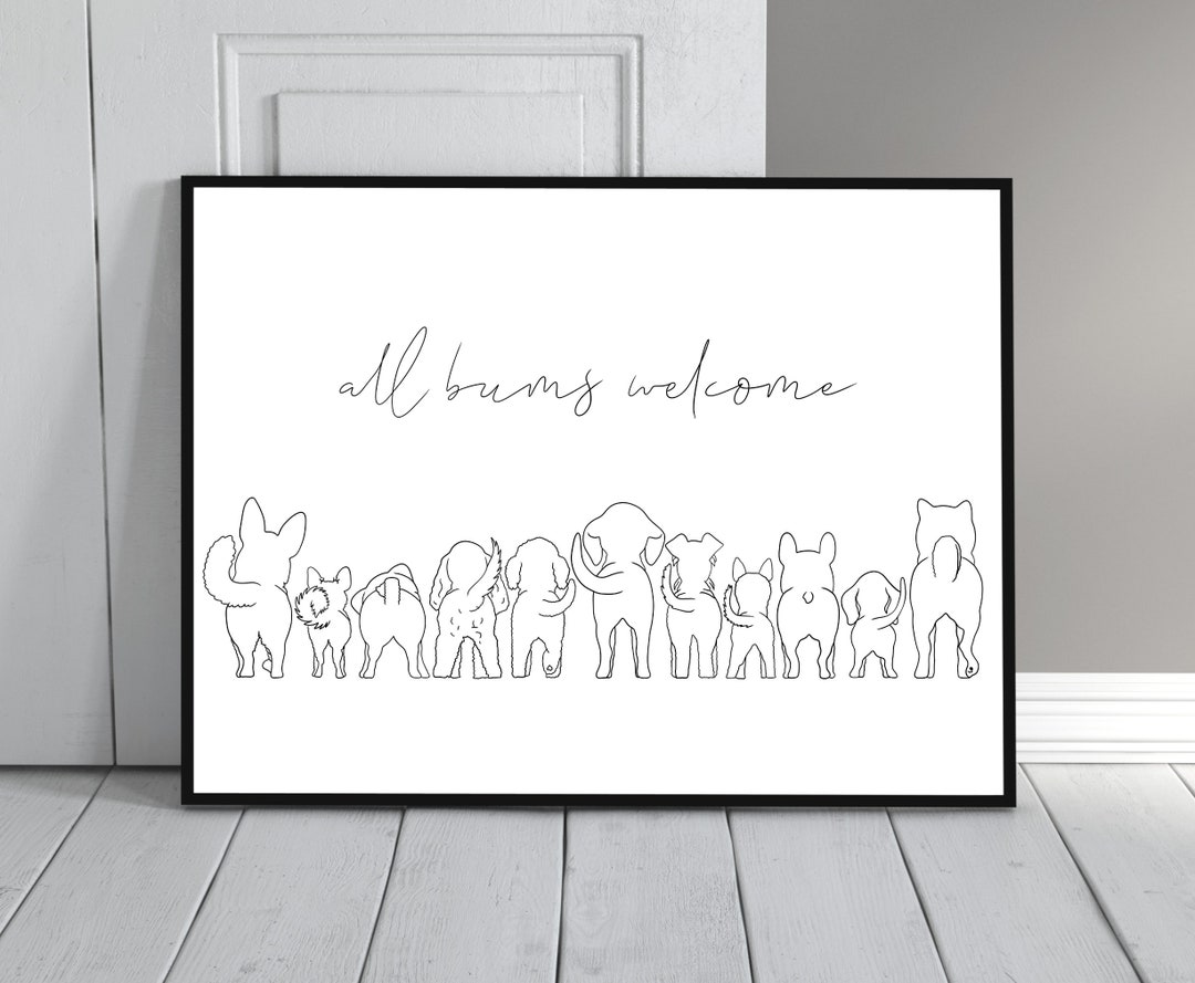 All Bums Welcome Dog Line Art Poster Print Sign, Cute, Funny ...
