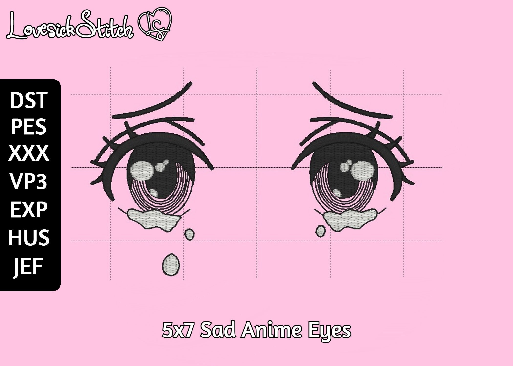 Sad Anime Eyes Embroidery Dst, Pes, Xxx, Vp3, Exp, Hus, Jef Instant ...