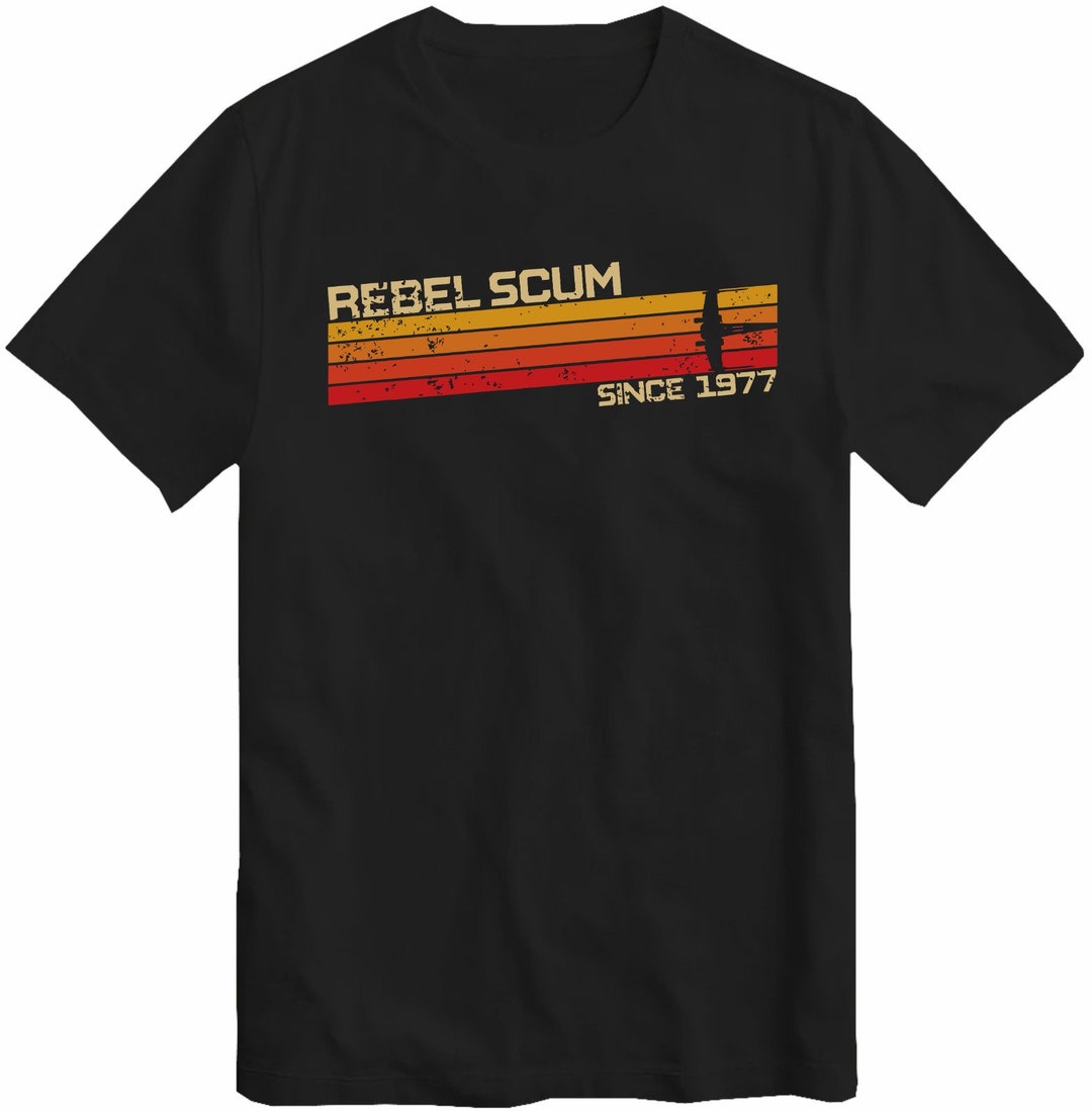 Rebel Scum 1977 Iconic Movie Quote T-shirt Gift Top - Etsy UK