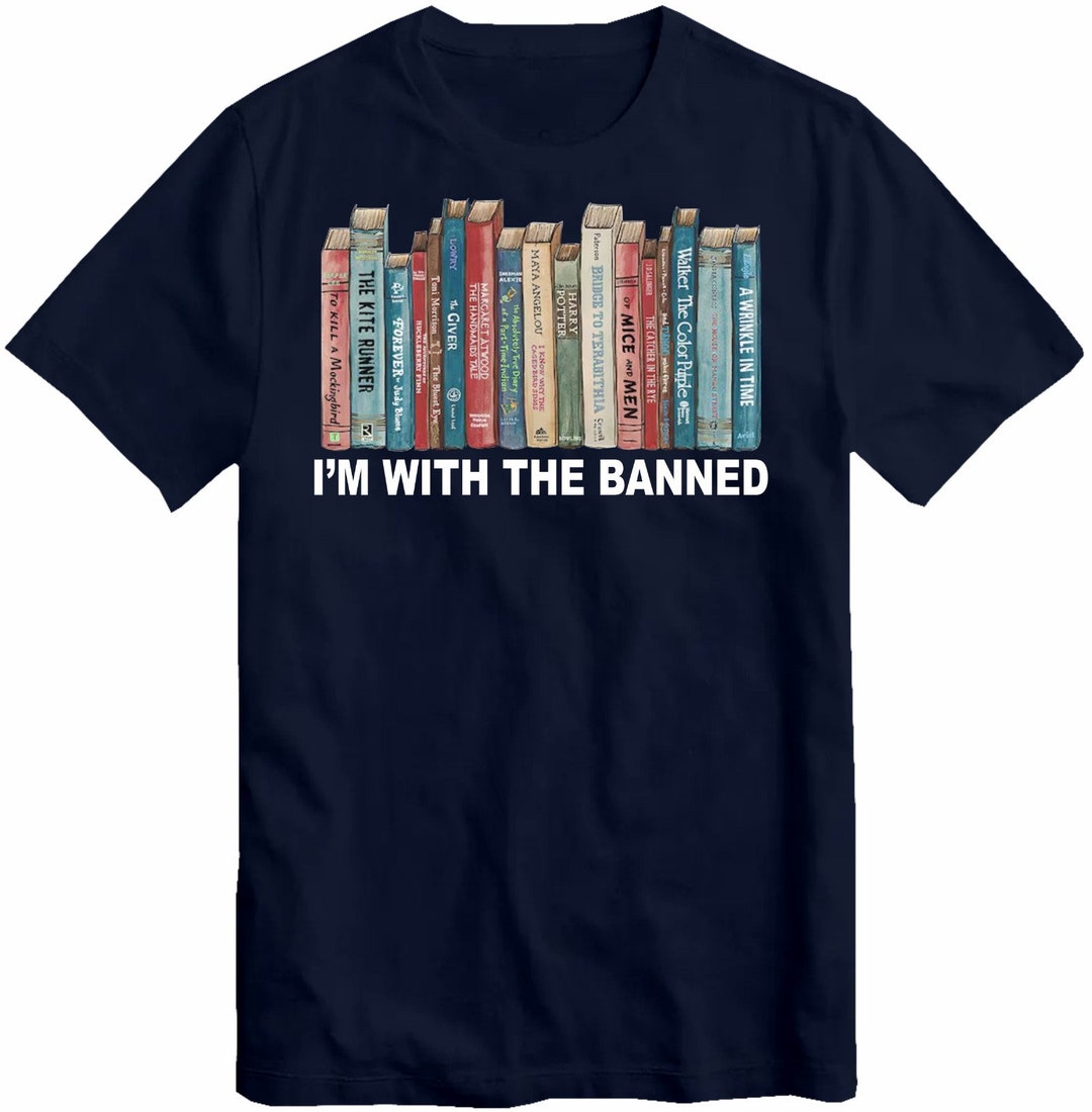 I'm With the Banned T Shirt, Reading Gift for Her, Book Lovers Tee T ...