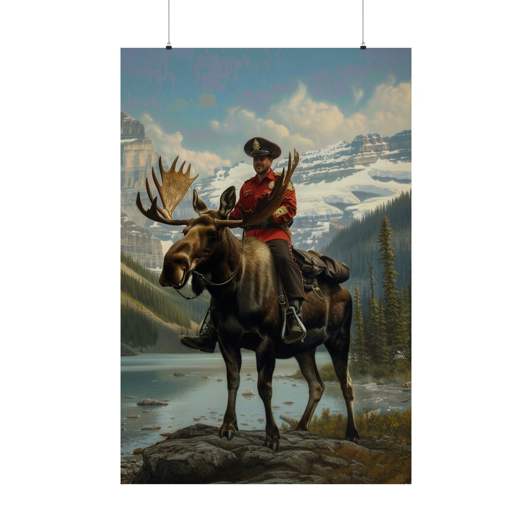 Canadian Majesty: Mountie and Moose Poster in the Rocky Mountains, Wall ...