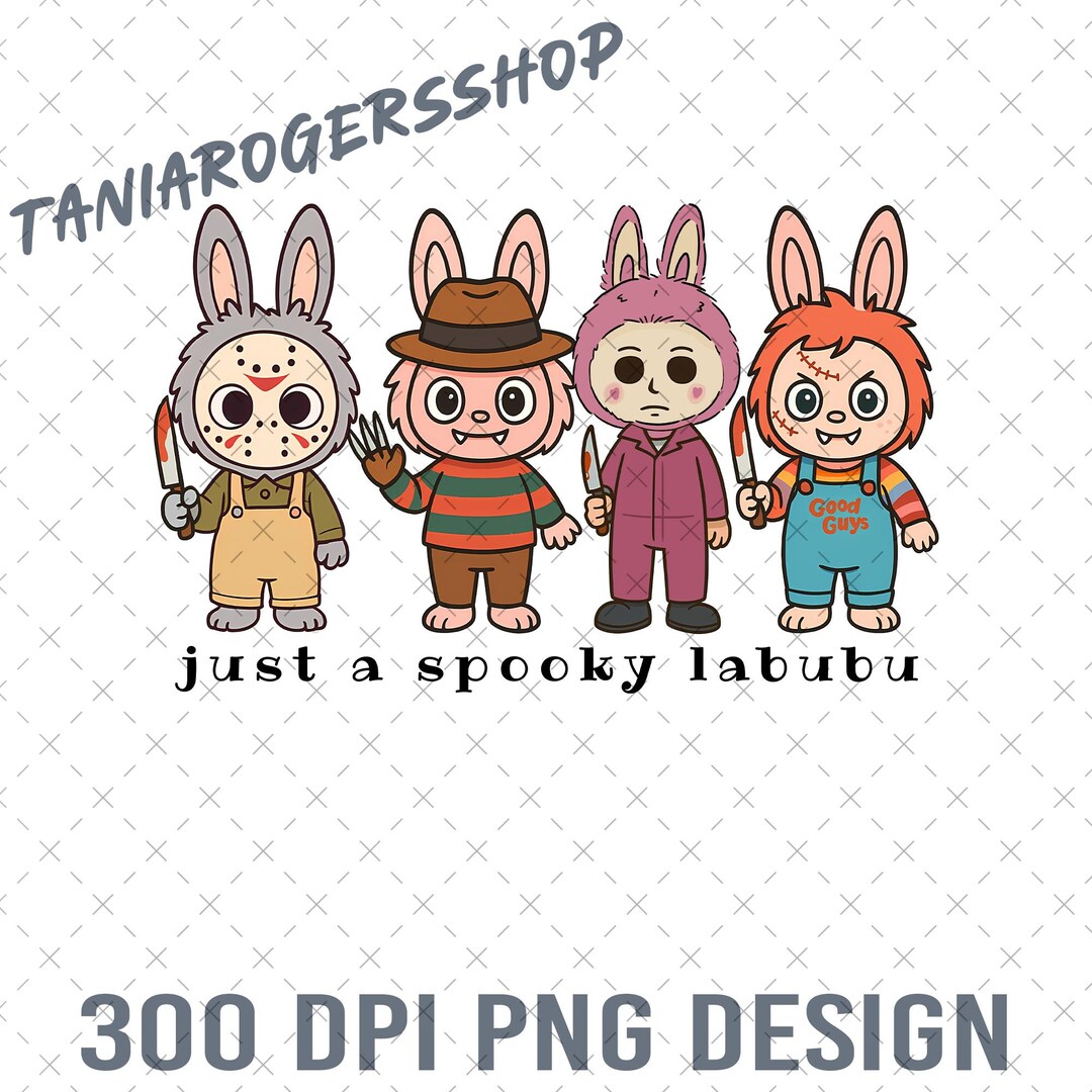 Just a Spooky Labubu Png, Funny Horror Labubu Halloween Png, Halloween ...