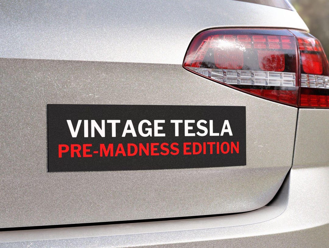 Vintage Tesla Car Magnet or Bumper Sticker Anti Elon MAGA Funny Auto ...