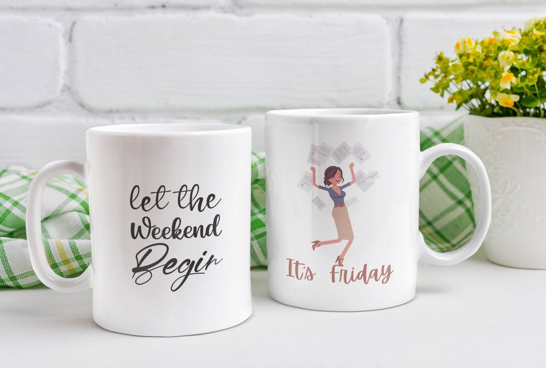 Friday Work Coffee Mug Coworker Gifts Let the Weekend Begin Mug Fun ...