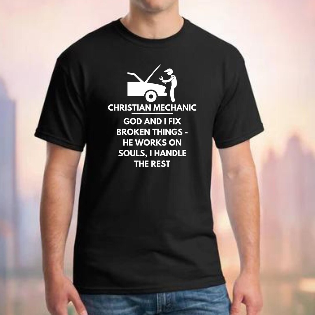 Christian Mechanic Shirt, Unisex Crew Neck Tee Funny, Gift Men Women ...
