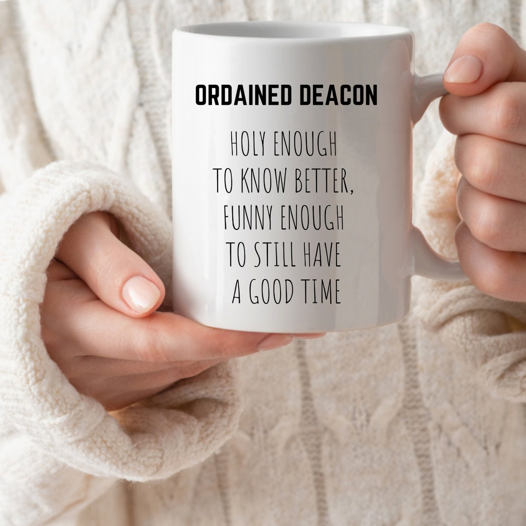 Catholic Deacon Ordination Gift Ideas Funny Gag Mug Coffee Cup Deacon ...