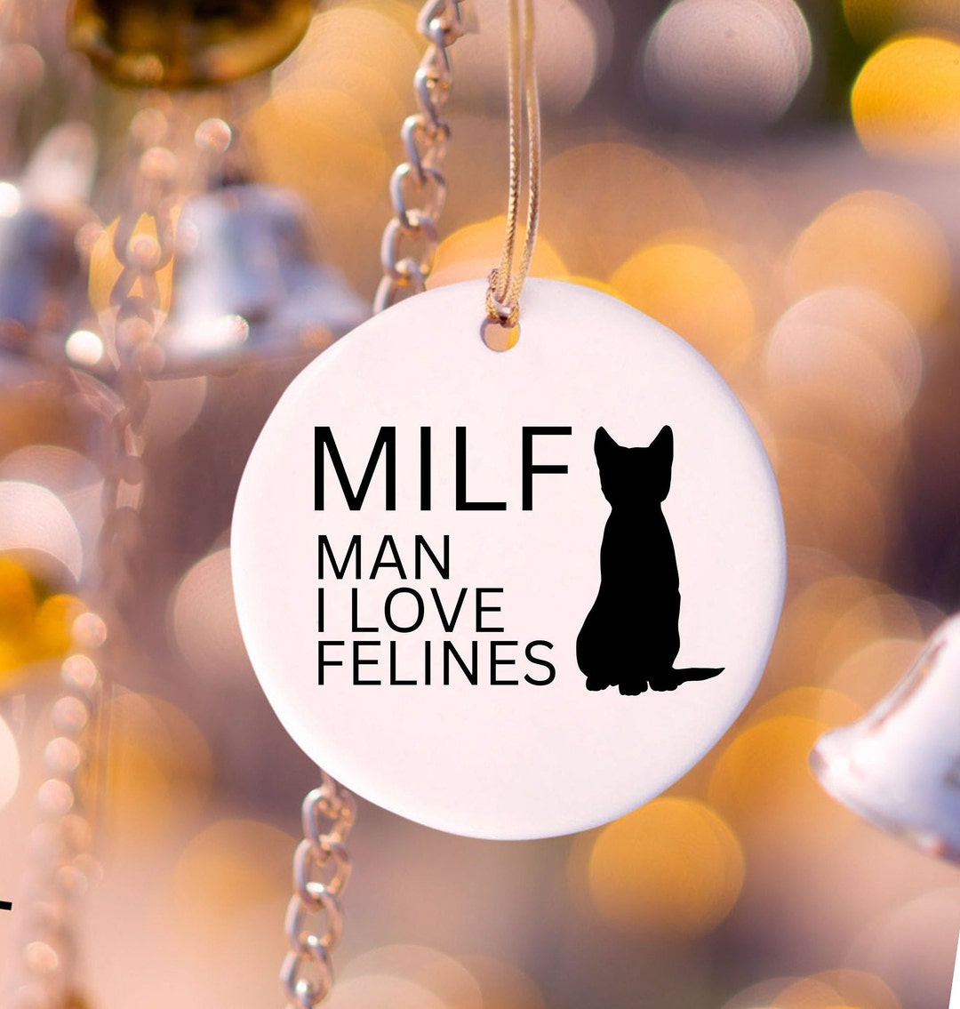 Cat Ornament Gift Man I Love Felines MILF Gifts for Cat Lover ...