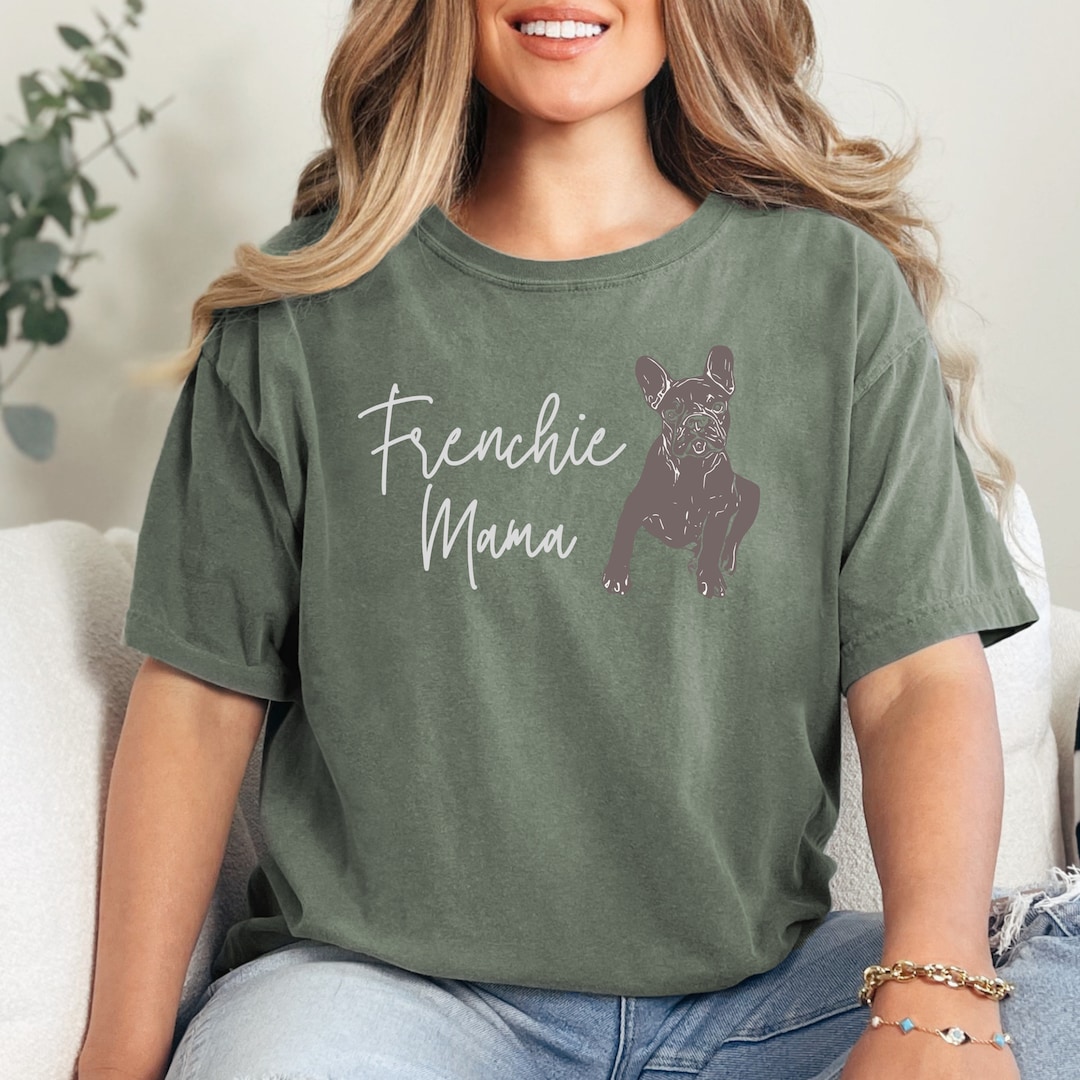 Frenchie Mama Cute French Bulldog Dog Mom Funny Women's Gift T-shirt ...