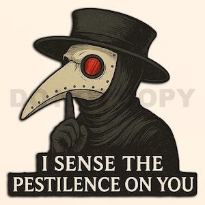 Plague Doctor PNG & SVG | “I Sense the Pestilence on You” Meme Clipart ...