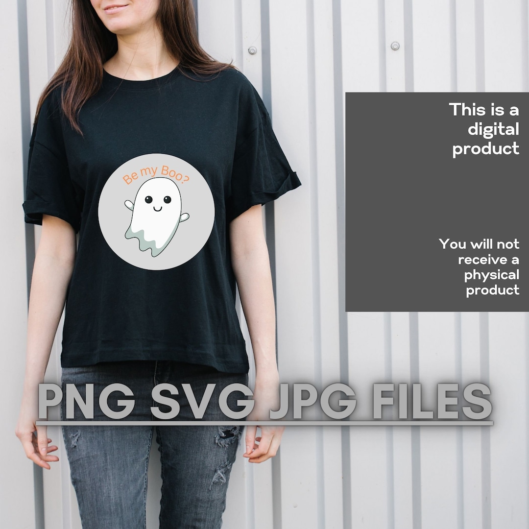 Be My Boo Ghost PNG, Be My Boo Ghost SVG, Be My Boo Ghost JPG Bundle - Etsy