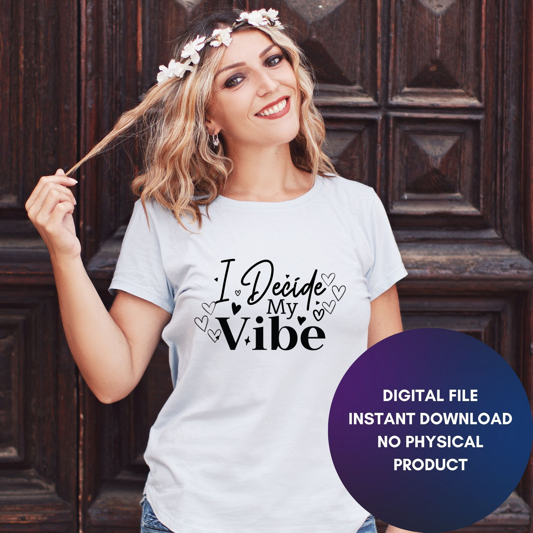 I Decide My Vibe Svg, Inspirational Svg, Motivational Svg, Happiness ...