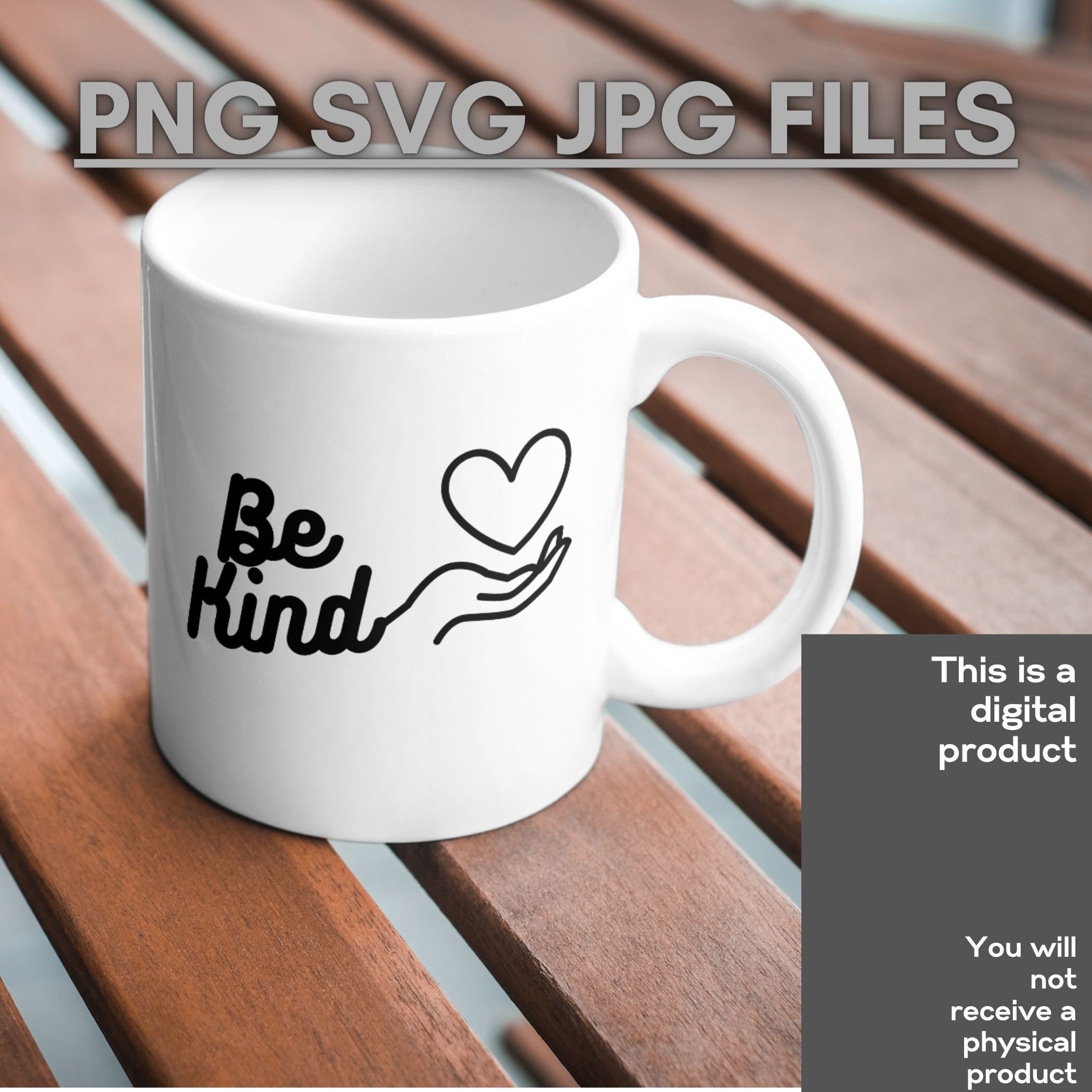 Be Kind, Inspirational PNG, SVG and JPG - Etsy