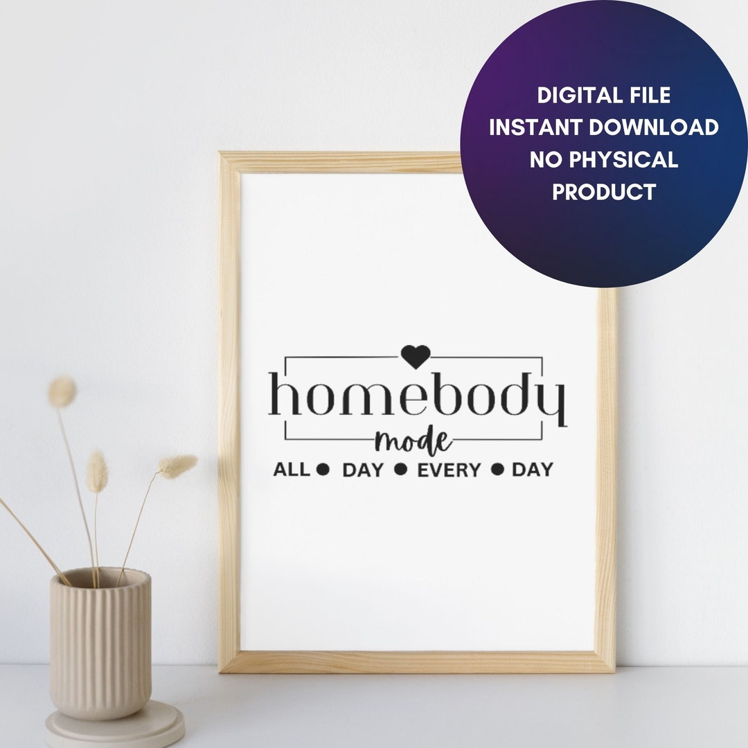 Homebody Mode SVG PNG, Homebody Svg, Nope Not Today Svg, Mom Life Svg ...