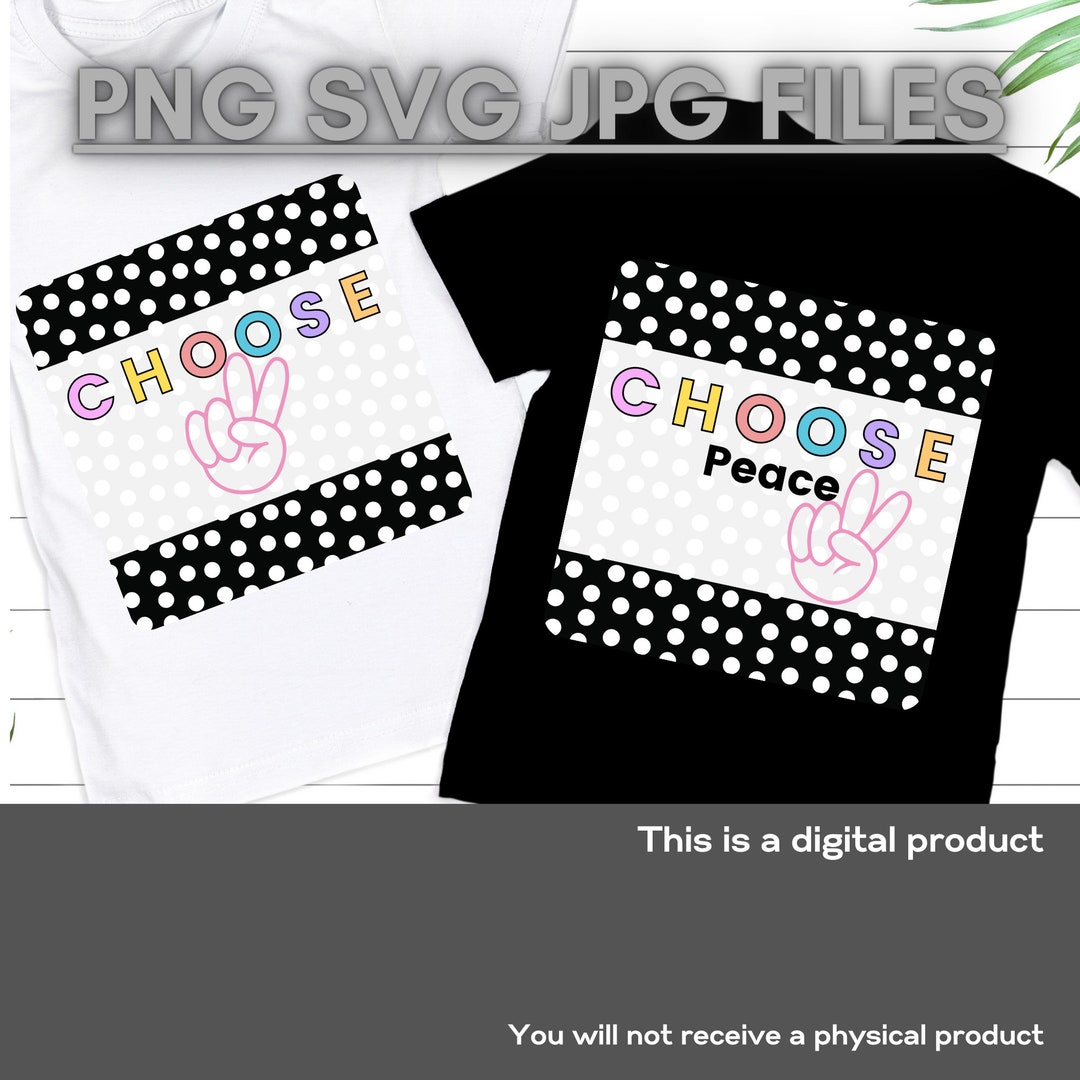 Choose Peace, Inspirational PNG, SVG and JPG Bundle - Etsy