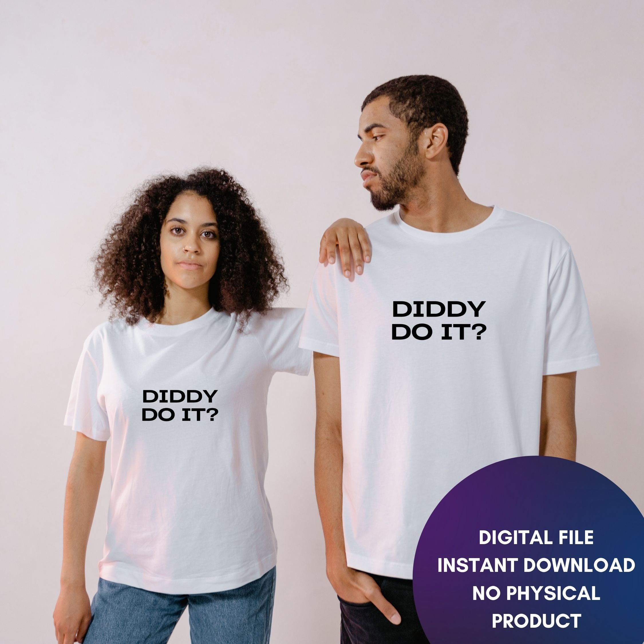 Diddy Do It!, Meme , Diddy, Trending Now , Svg, Png, Jpg Black and ...