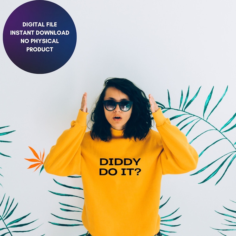 Diddy Do It!, Meme , Diddy, Trending Now , Svg, Png, Jpg Black and ...