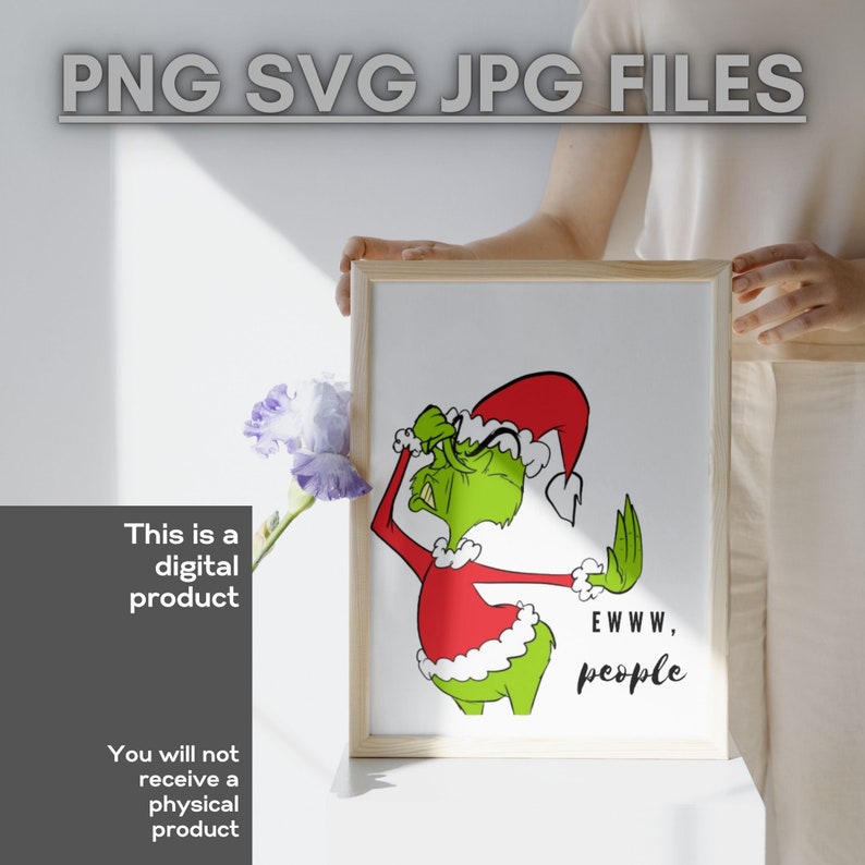Grinch Eww People, Humor PNG, SVG, JPG - Etsy