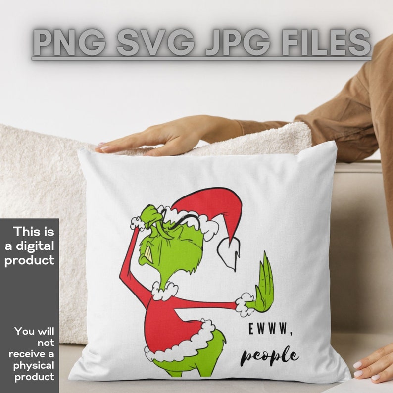 Grinch Eww People, Humor PNG, SVG, JPG - Etsy