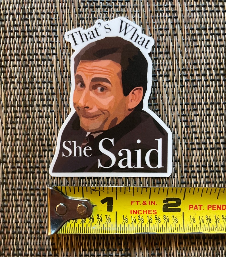 That’s What She Said Sticker - Etsy