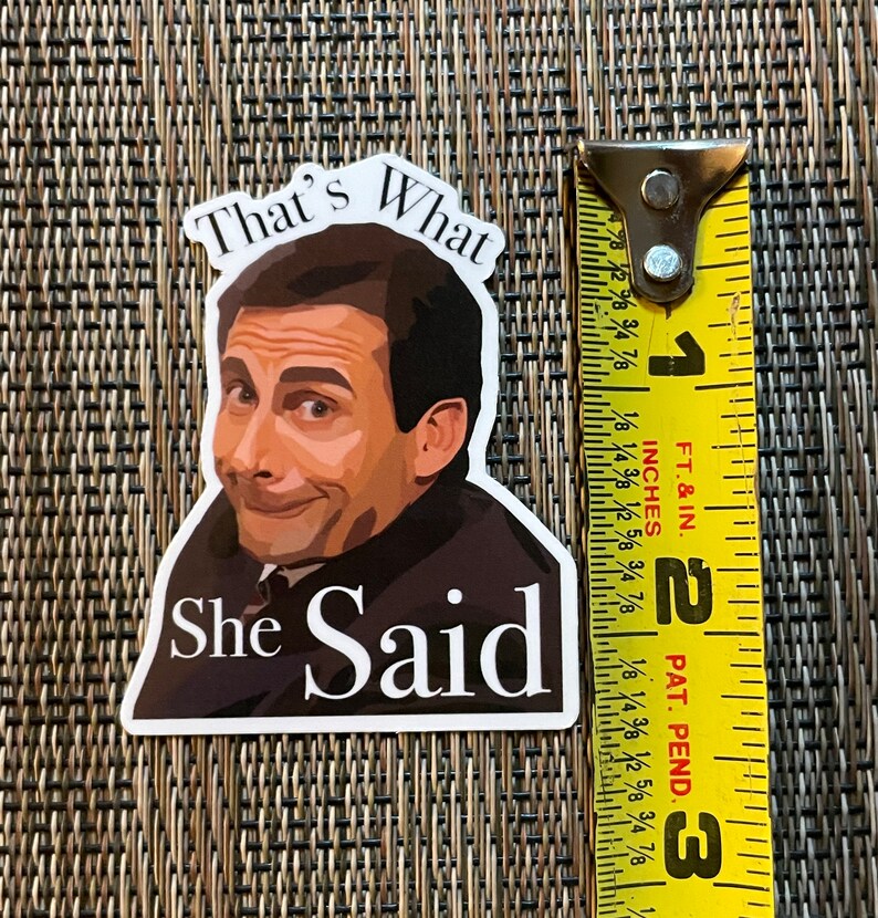 That’s What She Said Sticker - Etsy