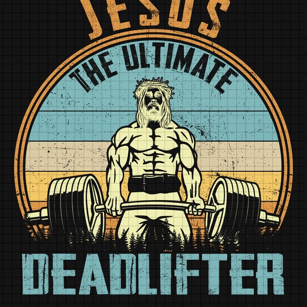 Jesus the Ultimate Deadlifter - Etsy