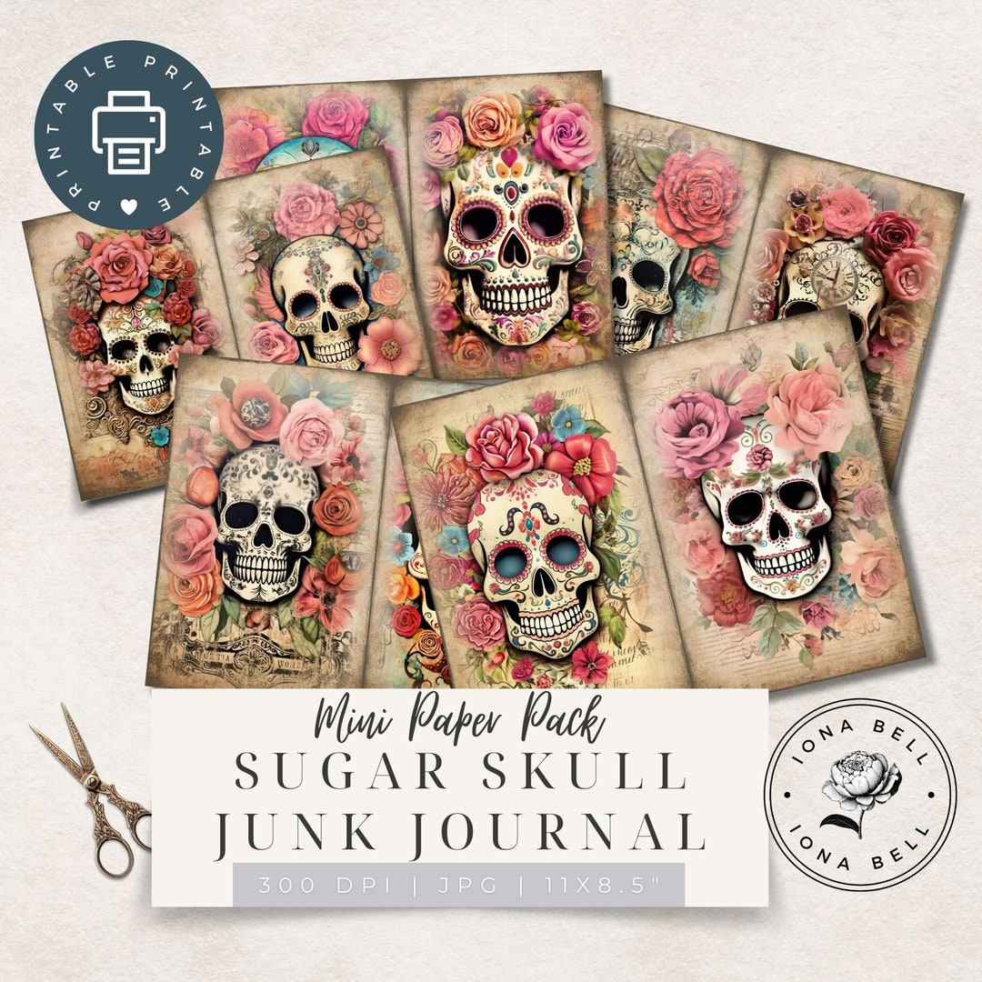 Sugar Skull Junk Journal, Day of the Dead Printable Papers, Gothic ...