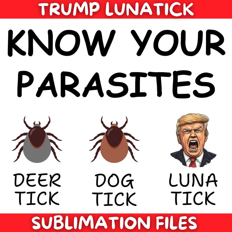 Trump Know Your Parasites Funny PNG, Trump 2024 Election SVG, Democrat ...