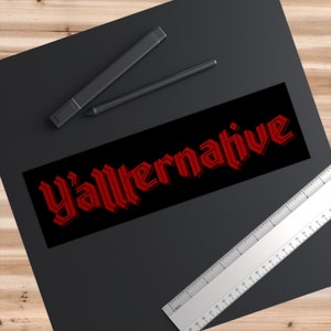 Y'allternative Bumper Sticker | Funny Vinyl Sticker | Gen Z Humor ...