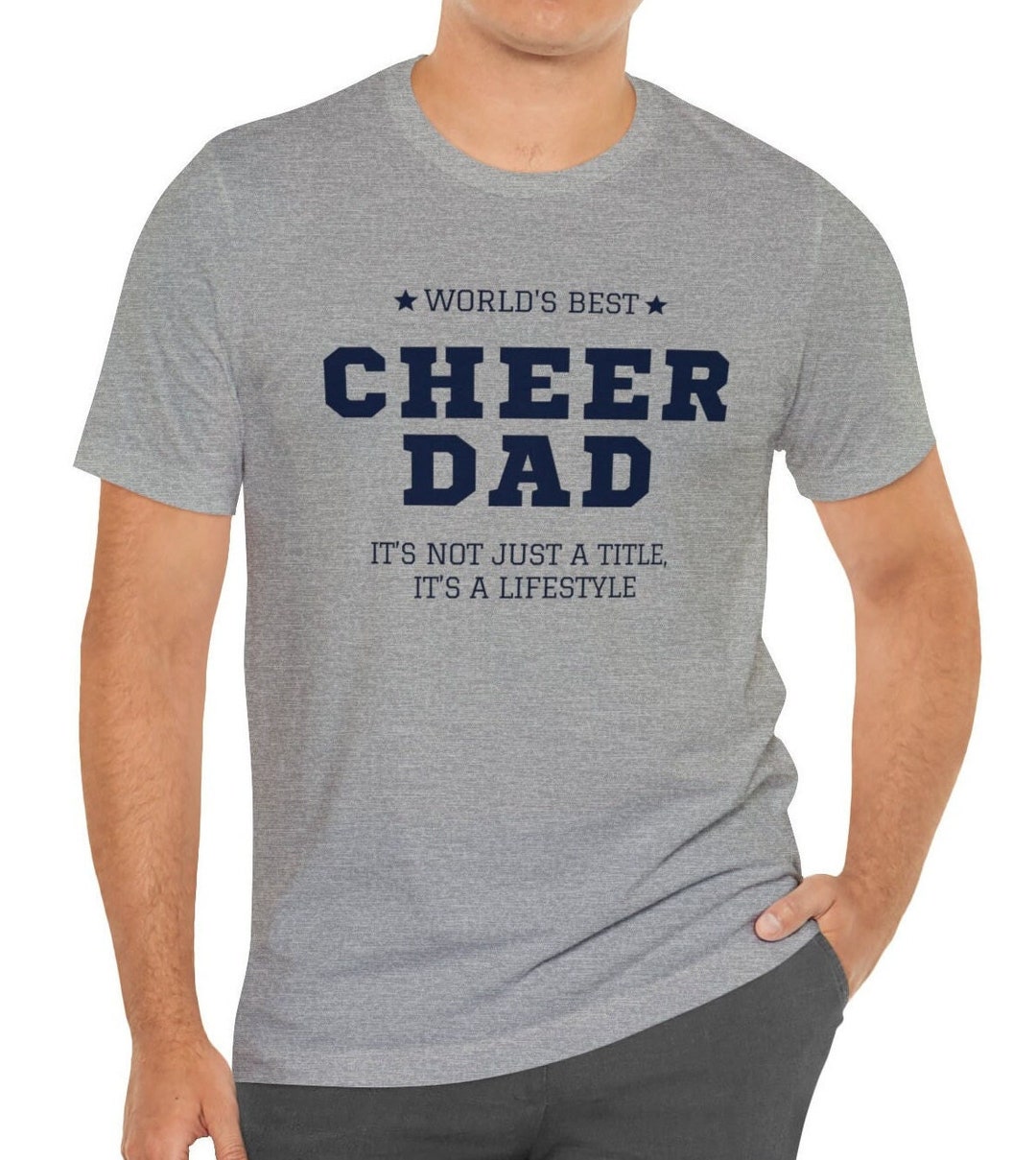 Cheer Dad Shirt, Cheer Dad T-shirt, Worlds Best Cheer Dad T-shirt - Etsy
