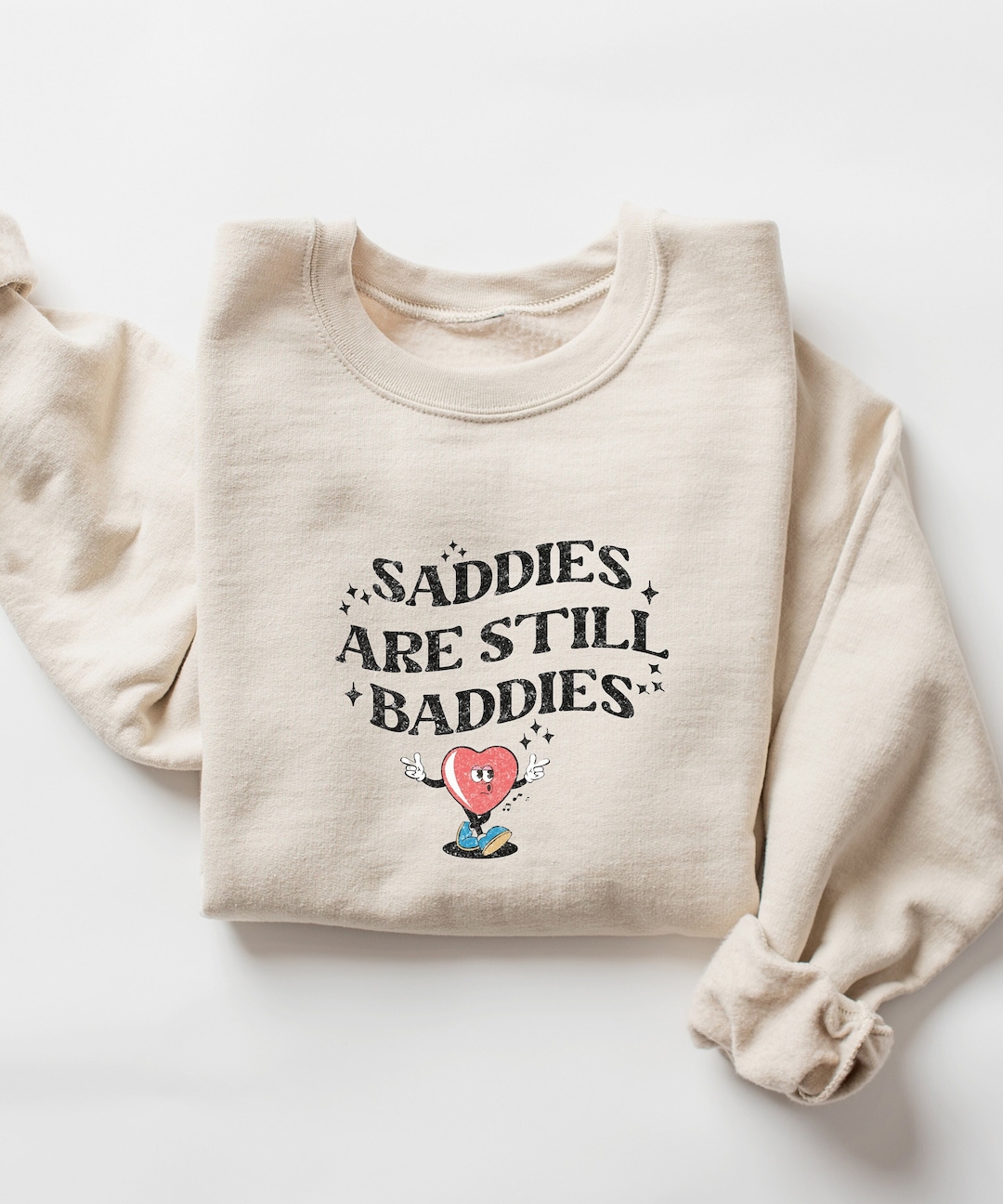 Saddies Are Still Baddies Retro Sweater, Funny Women's Sweatshirt ...
