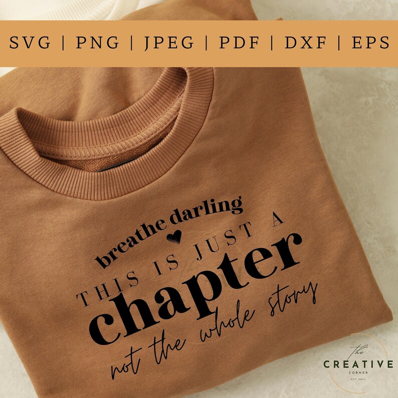 Breathe Darling, This is Just a Chapter Not the Whole Story Svg, Png ...